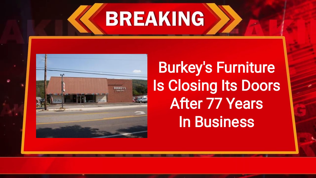 Burkey’s Furniture Is Closing Its Doors After 77 Years In Business ...